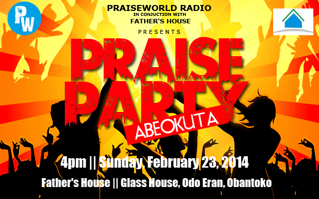 Praiseworld Radio To Storm Abeokuta With Praise Party February 23