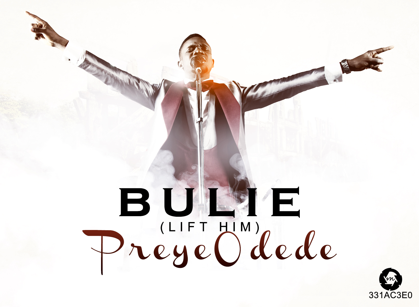 MUSIC: Preye Odede - Bulie (Lift Him) | Praiseworld Radio