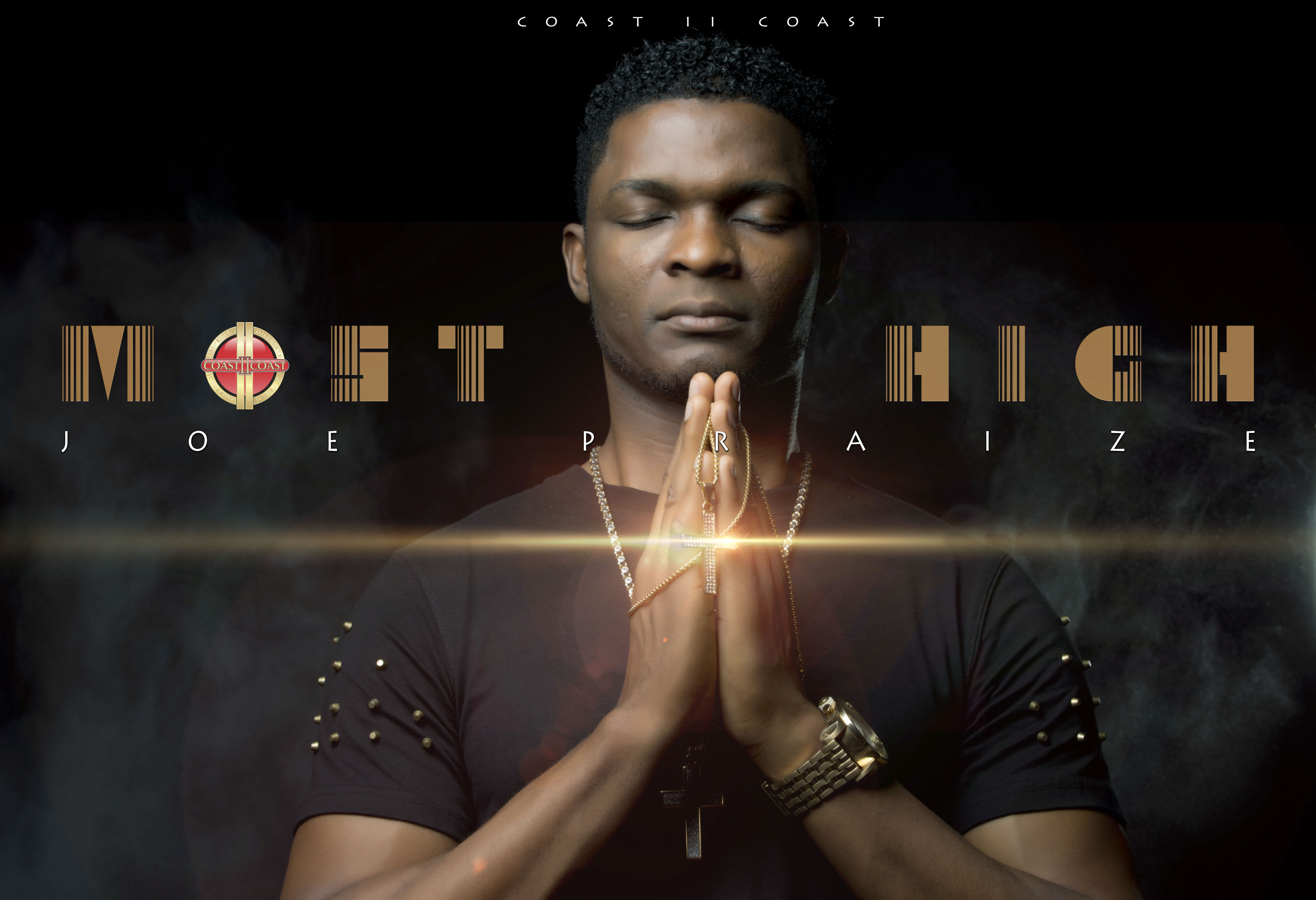 Joe Praize Releases New Album "Most High", Available on Digital Stores