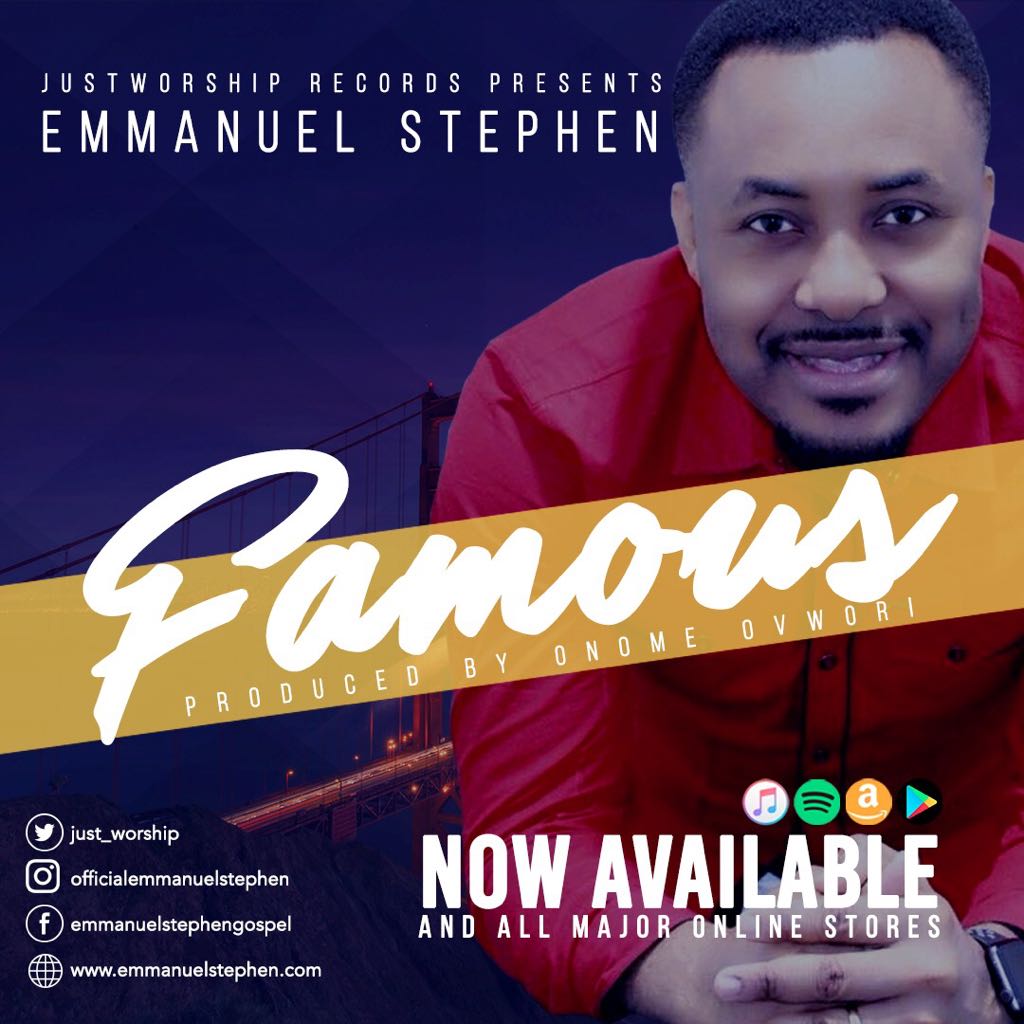 MUSIC: Emmanuel Stephen - Famous - Praiseworld Radio