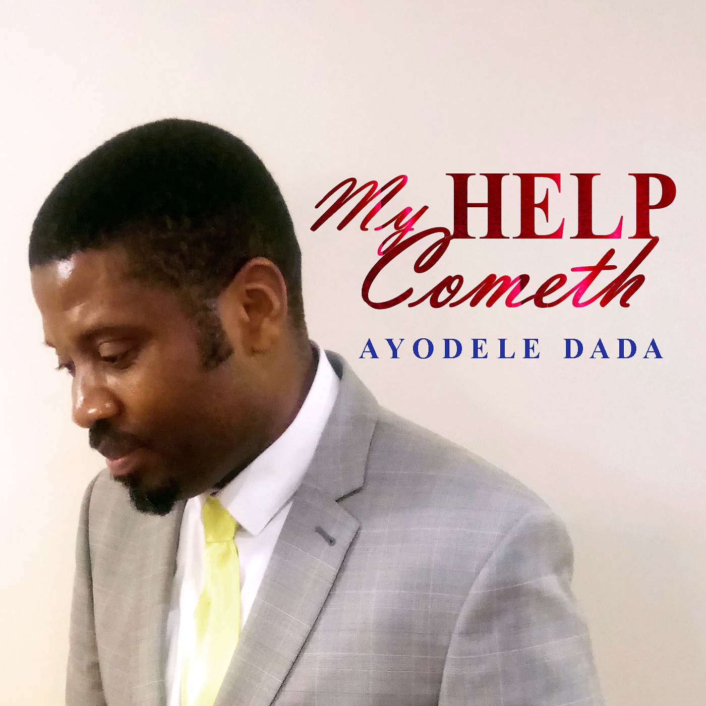 MUSIC: Ayodele Dada - My Help Cometh | @AydGraphics - Praiseworld Radio