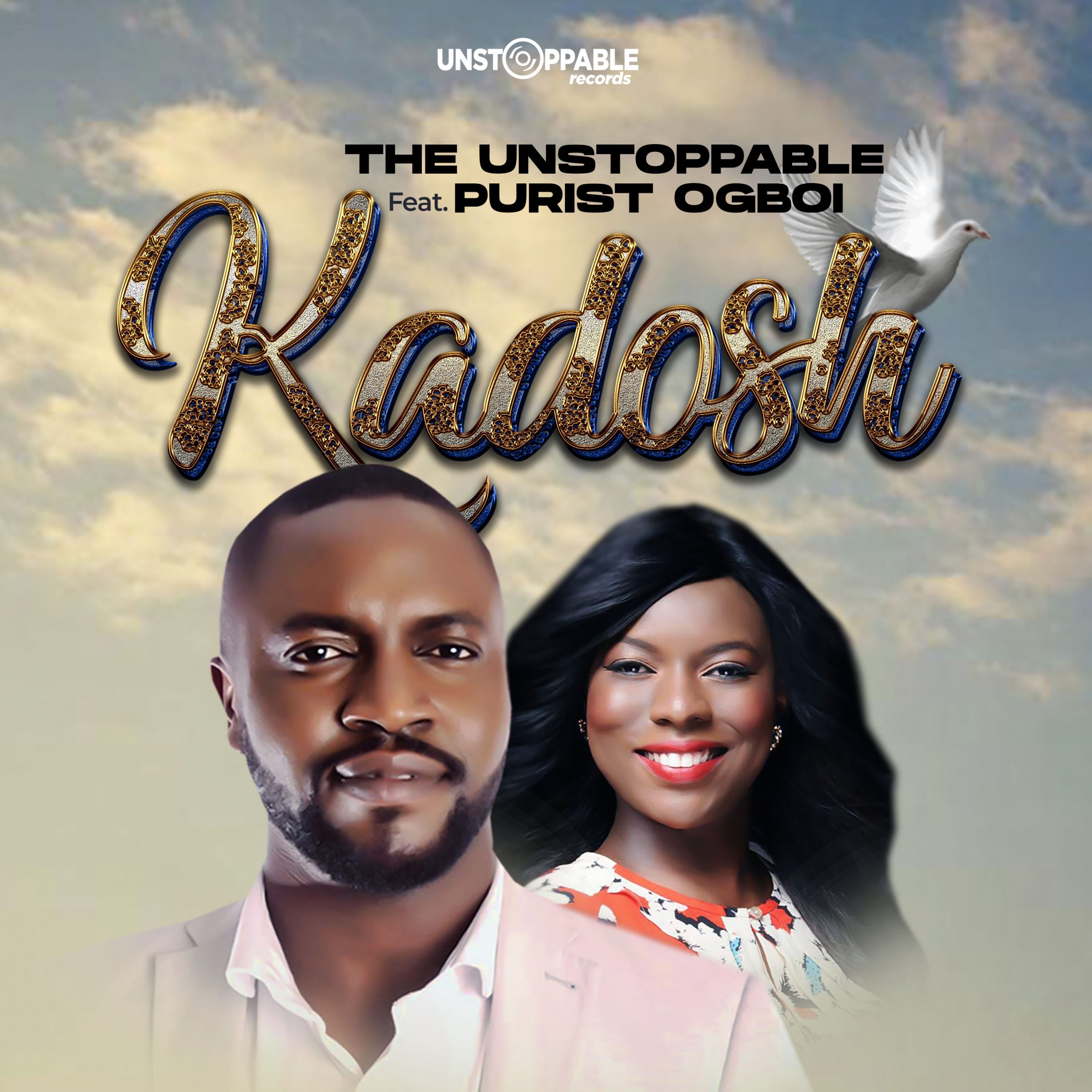 MUSIC: The Unstoppable - Kadosh (ft. Purist Ogboi) - Praiseworld Radio