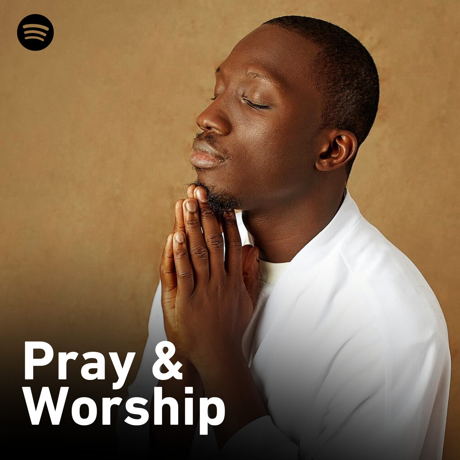 Pray and Worship Playlist - Songs for your Prayer and Worship Sessions